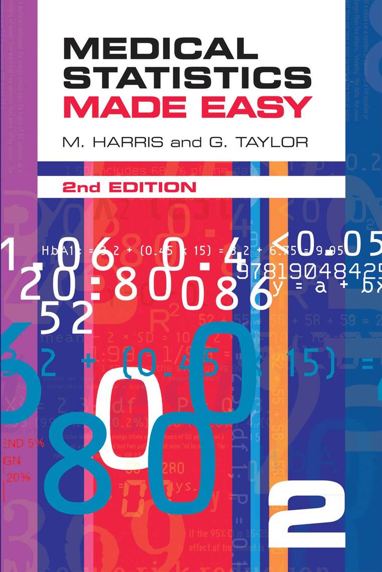 Medical Statistics Made Easy 2e Now Superseded By 3e By M Harris And G Taylor Book Read 