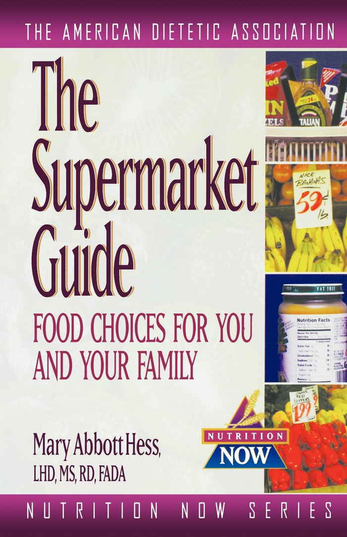 The Supermarket Guide by The American Dietetic Association (Ebook ...
