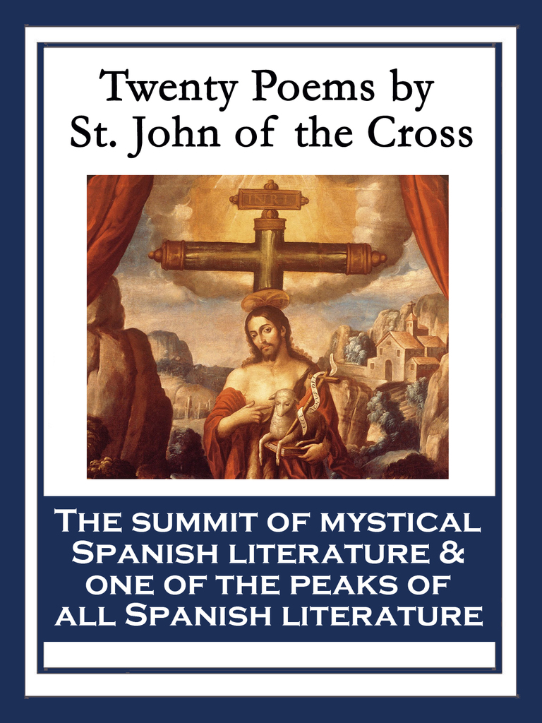Twenty Poems by St. John of the Cross by Saint John of the Cross ...