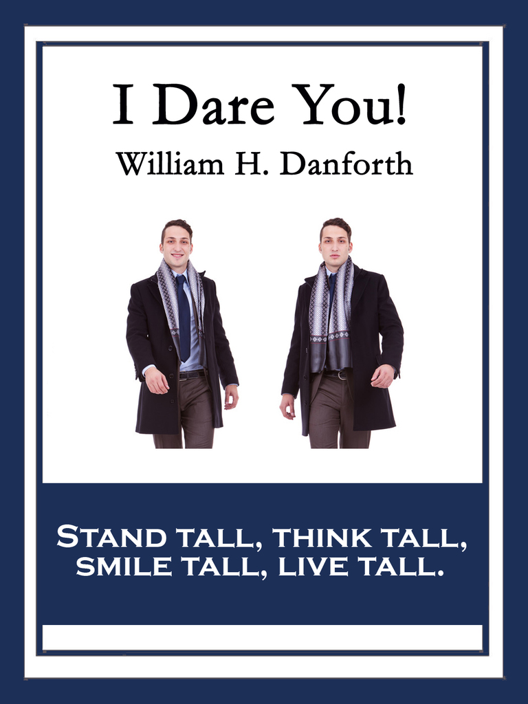 I Dare You! by William H. Danforth - Ebook | Everand