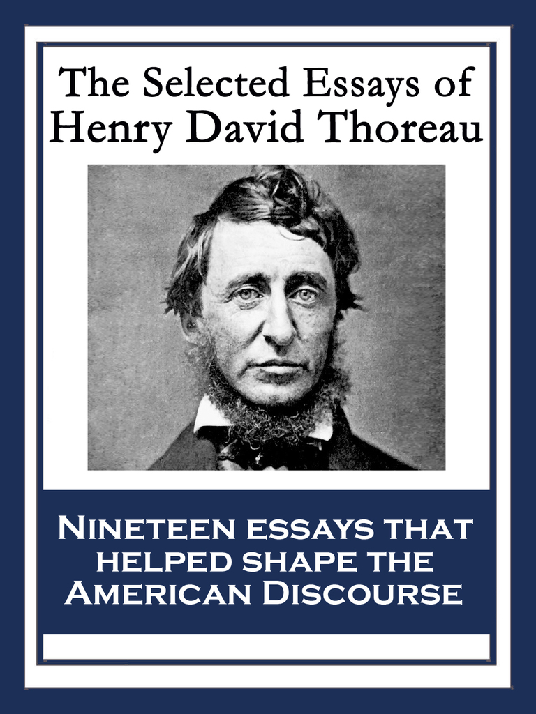 The Selected Essays of Henry David Thoreau by Henry David Thoreau ...