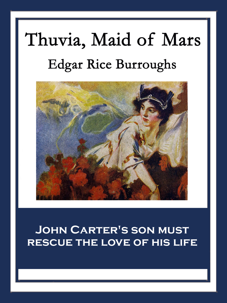 Thuvia, Maid of Mars by Edgar Rice Burroughs - Ebook | Everand