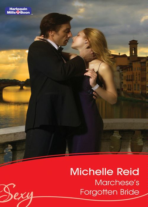 Marchese's Forgotten Bride by Michelle Reid (Ebook) - Read free for 30 days