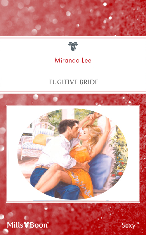 Fugitive Bride by Miranda Lee (Ebook) - Read free for 30 days