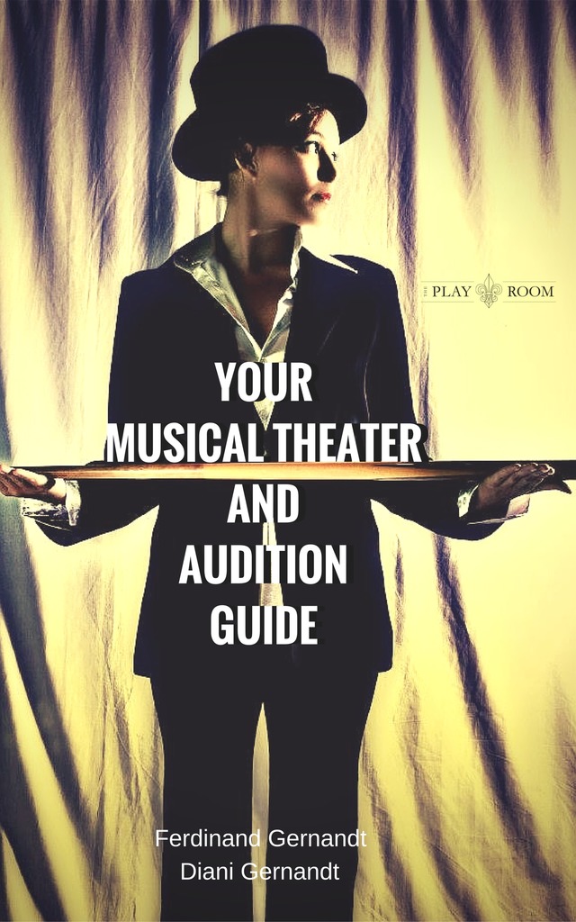 Your Musical Theater and Audition Guide by Ferdinand Gernandt (Ebook ...