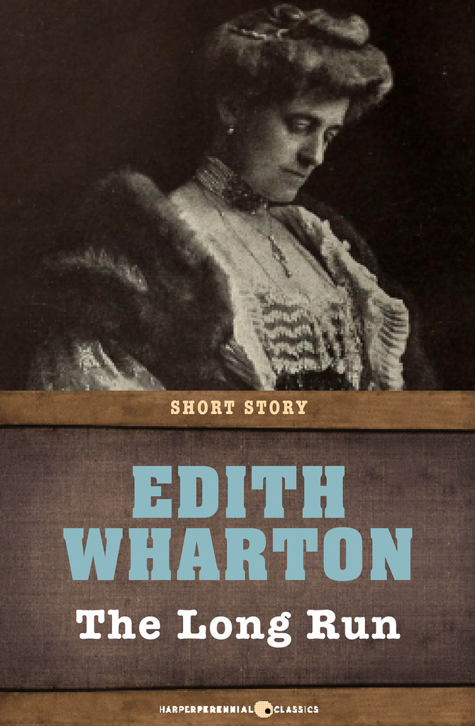 The Long Run by Edith Wharton (Ebook) - Read free for 30 days