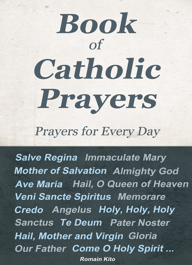 Book of Catholic Prayers – Prayers for Every Day - by Romain Kito ...