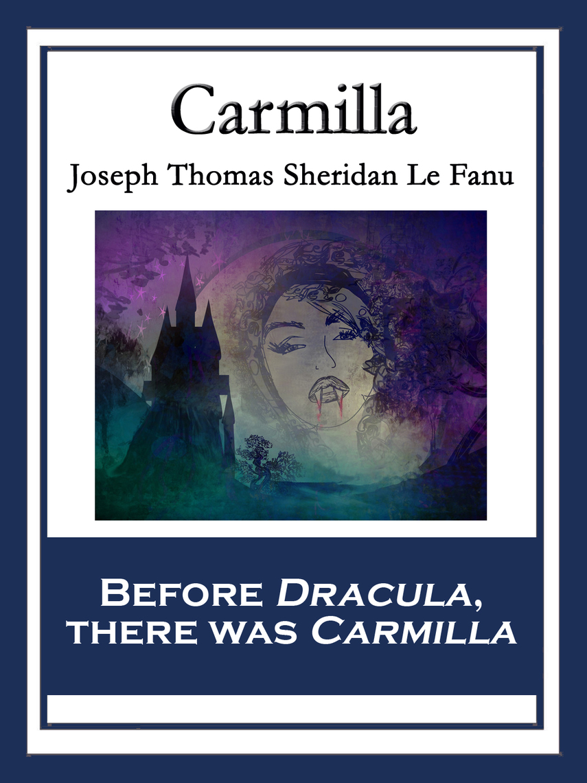 Carmilla by Joseph Thomas Sheridan Le Fanu (Ebook) - Read free for 30 days