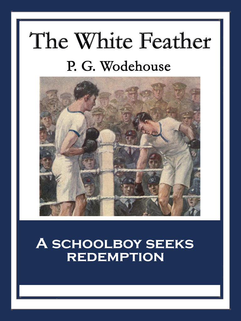The White Feather by P. G. Wodehouse (Ebook) - Read free for 30 days