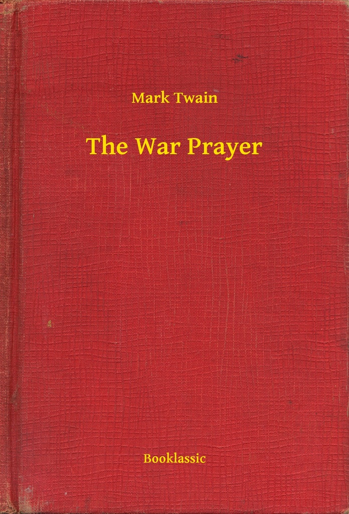 The War Prayer by Mark Twain (Ebook) - Read free for 30 days