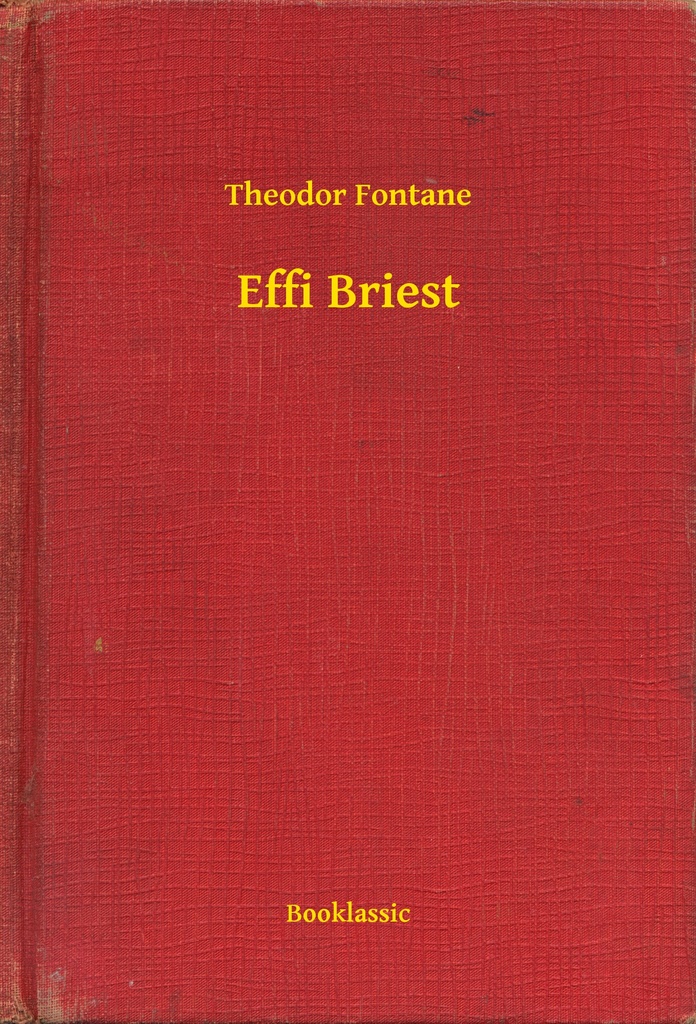 Effi Briest von Theodor Fontane - eBook | Everand