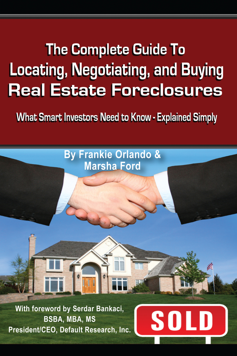 The Complete Guide to Locating, Negotiating, and Buying Real Estate ...