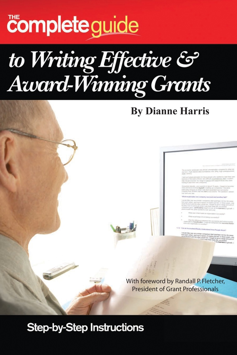 The Complete Guide to Writing Effective & Award-Winning Grants by ...
