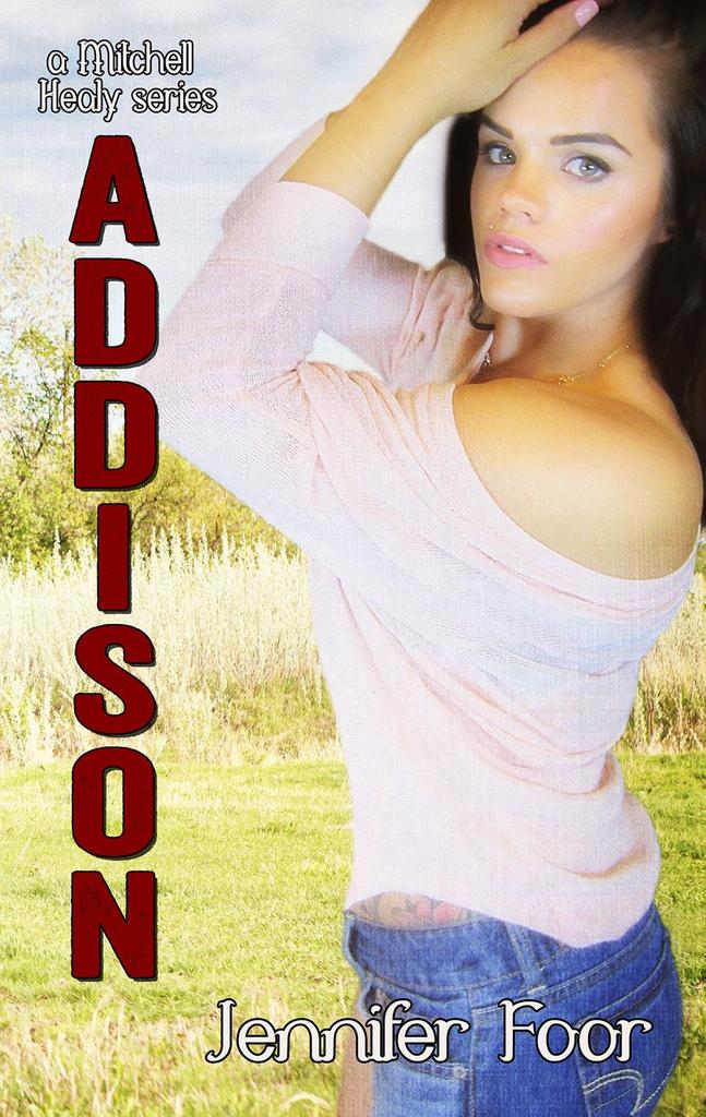 Addison by jennifer foor (Ebook) - Read free for 30 days