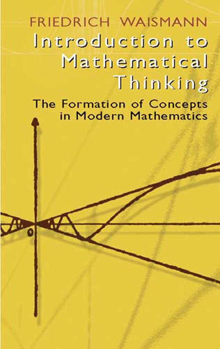 Introduction To Mathematical Thinking By Friedrich Waismann Book