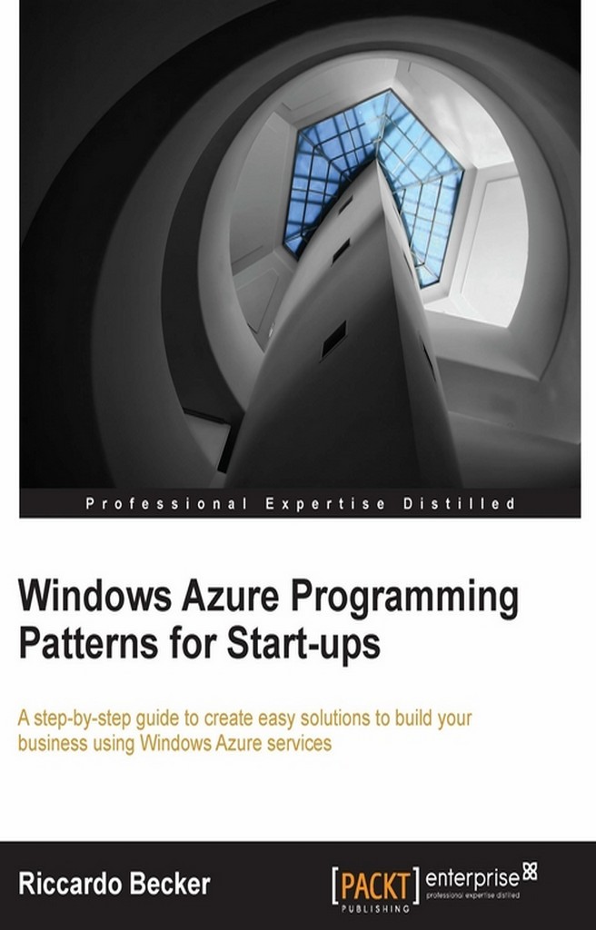 Windows Azure programming patterns for Start-ups by Becker Riccardo ...