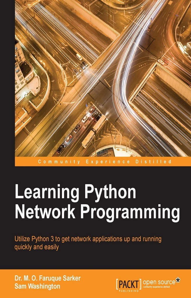 Learning Python Network Programming by Dr. M. O. Faruque Sarker, Sam ...