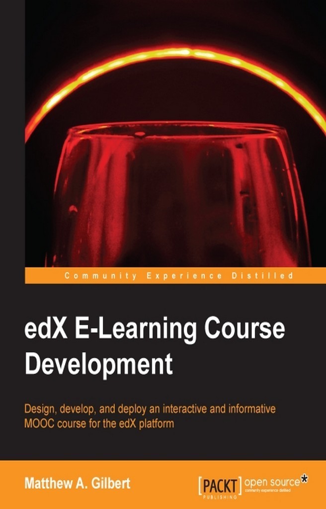 edX E-Learning Course Development by Matthew A. Gilbert - Ebook | Everand