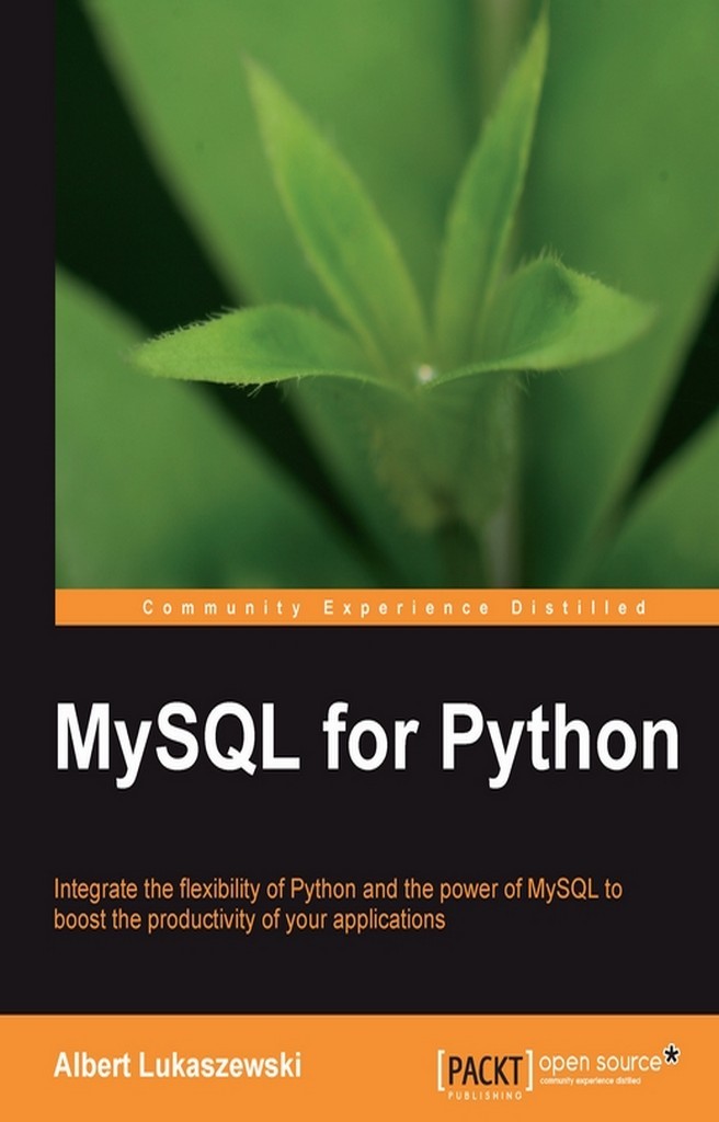 MySQL for Python by Albert Lukaszewski, PhD (Ebook) - Read free for 30 days
