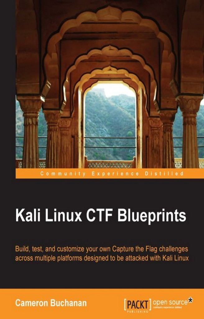 Kali Linux CTF Blueprints by Cameron Buchanan (Ebook) - Read free for ...