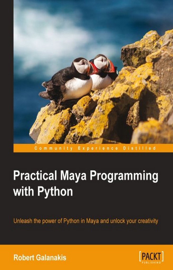 Practical Maya Programming with Python by Robert Galanakis (Ebook) - Read free for 30 days