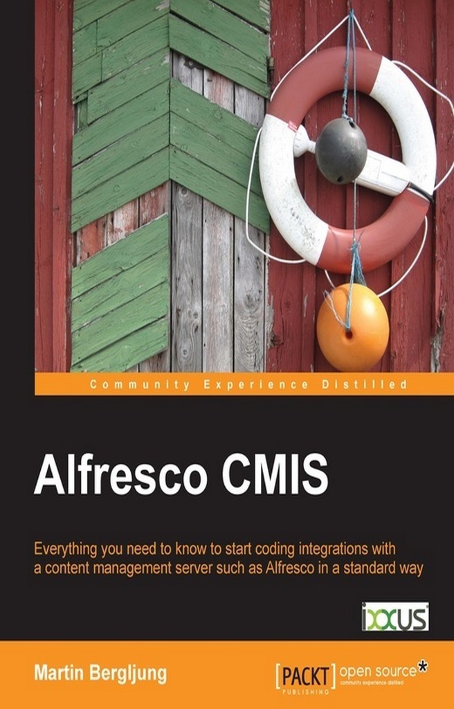 Alfresco CMIS by Martin Bergljung (Ebook) - Read free for 30 days
