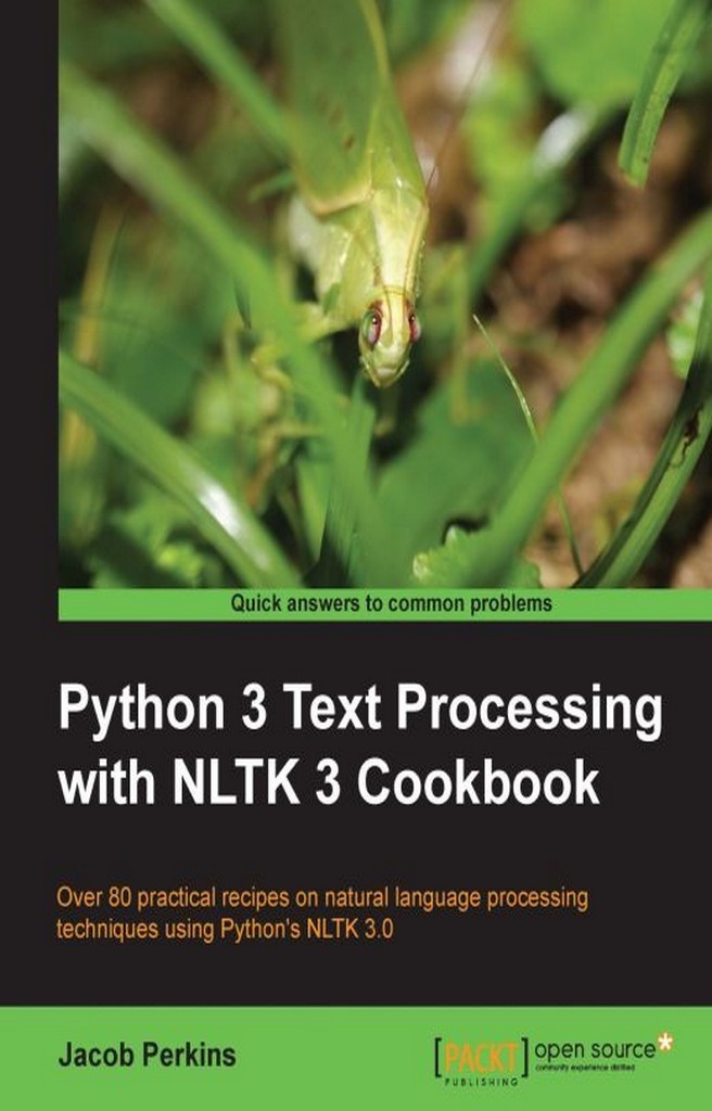 Python 3 Text Processing with NLTK 3 Cookbook by Jacob Perkins - Ebook ...