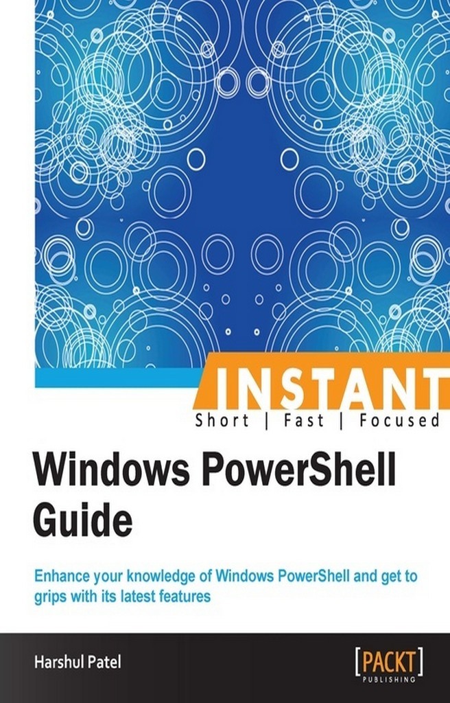 Instant Windows PowerShell Guide by Harshul Patel (Ebook) - Read free ...
