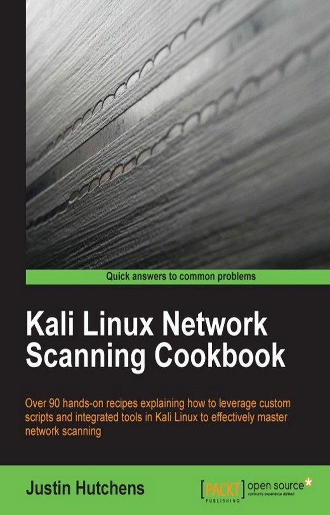 Kali Linux Network Scanning Cookbook by Justin Hutchens (Ebook) - Read free for 30 days