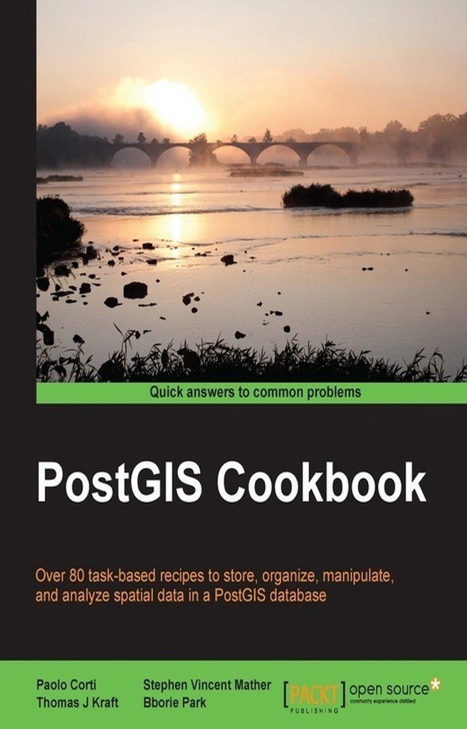 PostGIS Cookbook by Paolo Corti, Thomas J. Kraft, Stephen Vincent Mather - Ebook | Everand