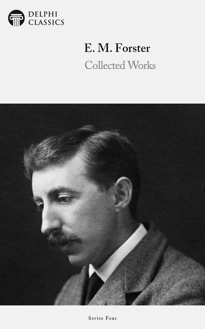 Delphi Works of E. M. Forster (Illustrated) by E. M. Forster - Book ...