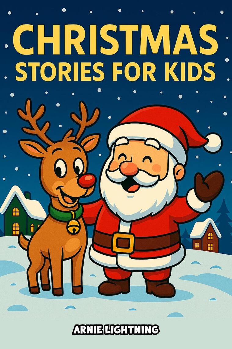 Christmas Stories: Fun Christmas Stories for Kids by Arnie Lightning ...