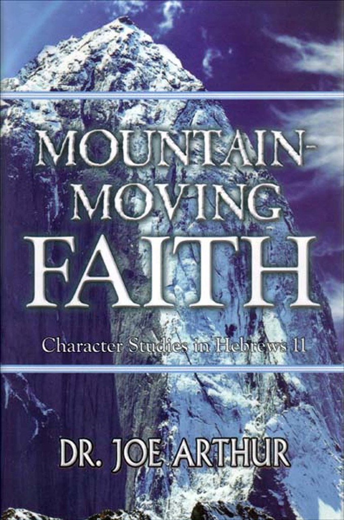 Mountain-Moving Faith by Dr. Joe Arthur (Ebook) - Read free for 30 days
