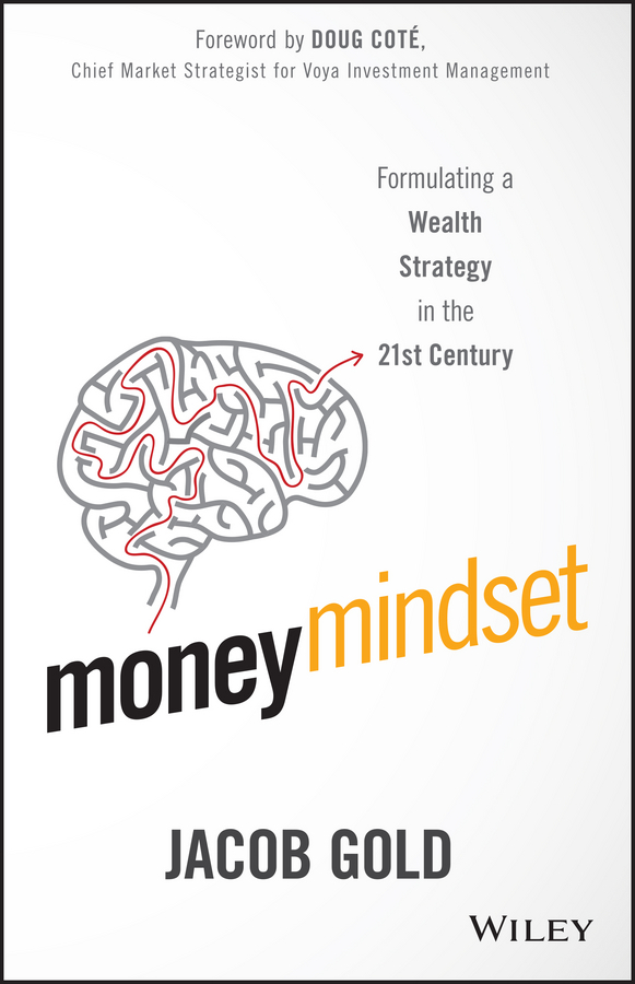 Money Mindset by Jacob Gold, Doug Coté (Ebook) - Read free for 30 days