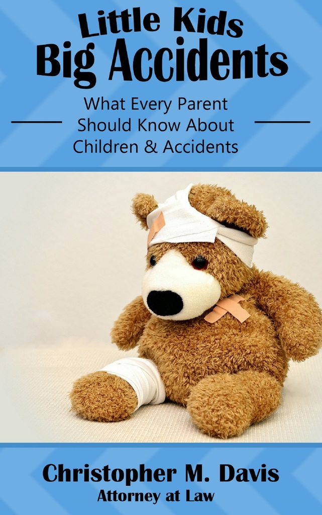 Little Kids, Big Accidents: What Every Parent Should Know About ...
