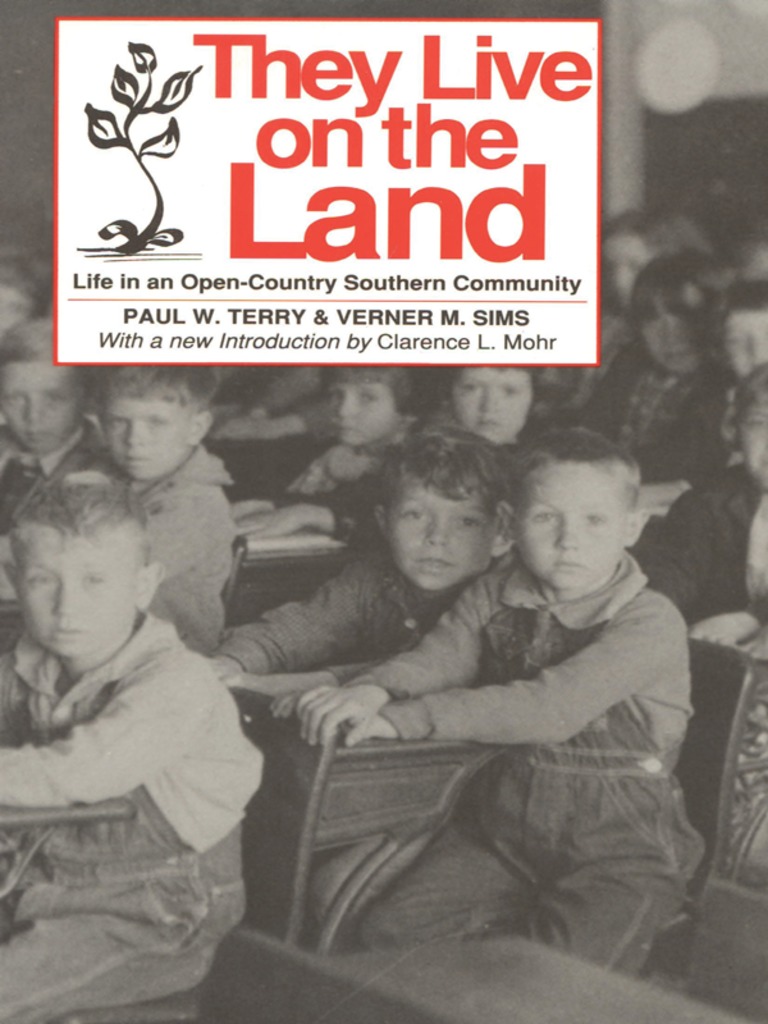They Live on The Land by Paul W. Terry, Verner M. Sims, Clarence Mohr ...