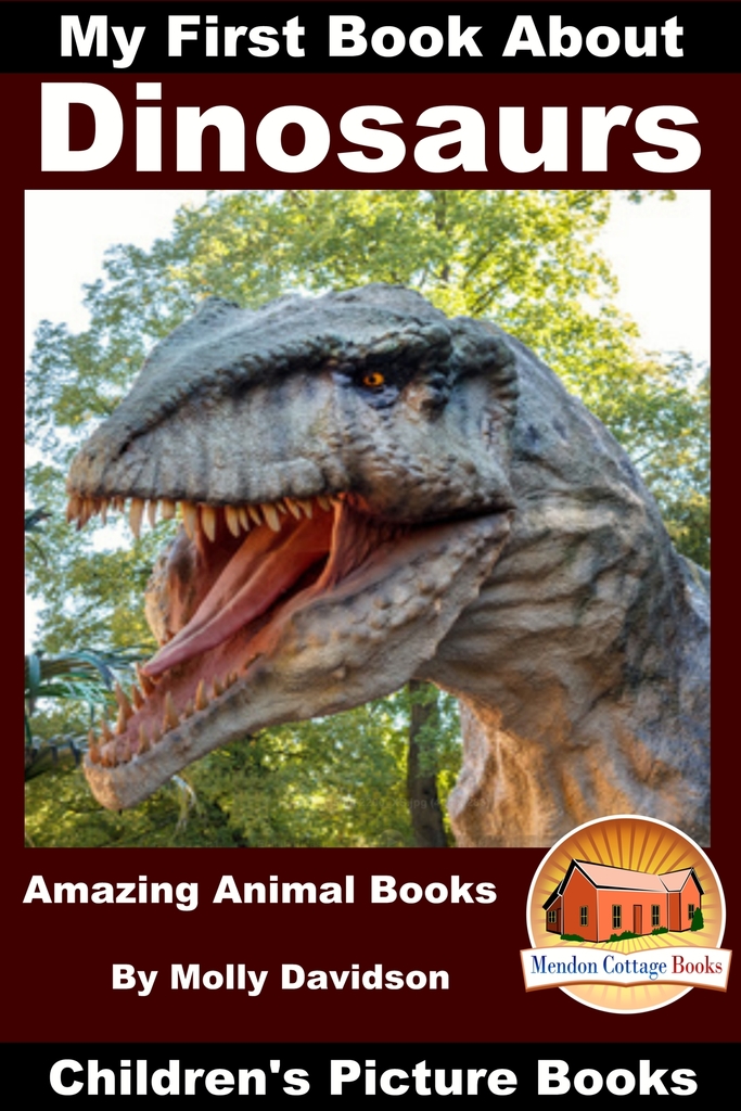 My First Book About Dinosaurs: Amazing Animal Books - Children's ...