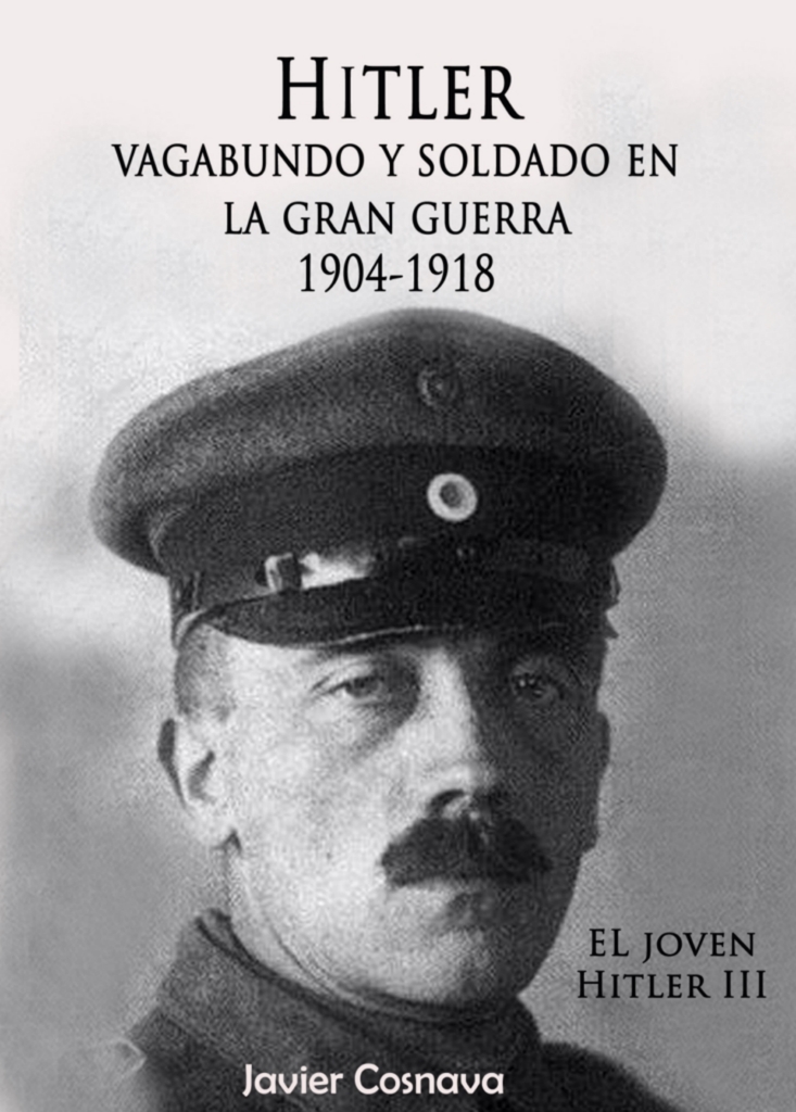 El Joven Hitler 3 (Hitler vagabundo y soldado en la Gran Guerra) de ...