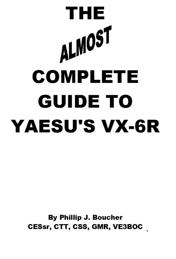 The Almost Complete Guide to Yaesu's VX-6R by Phillip J. Boucher (Ebook ...