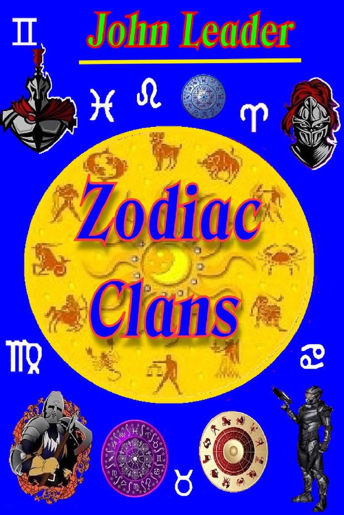 Zodiac Clans by John Leader (Ebook) - Read free for 30 days
