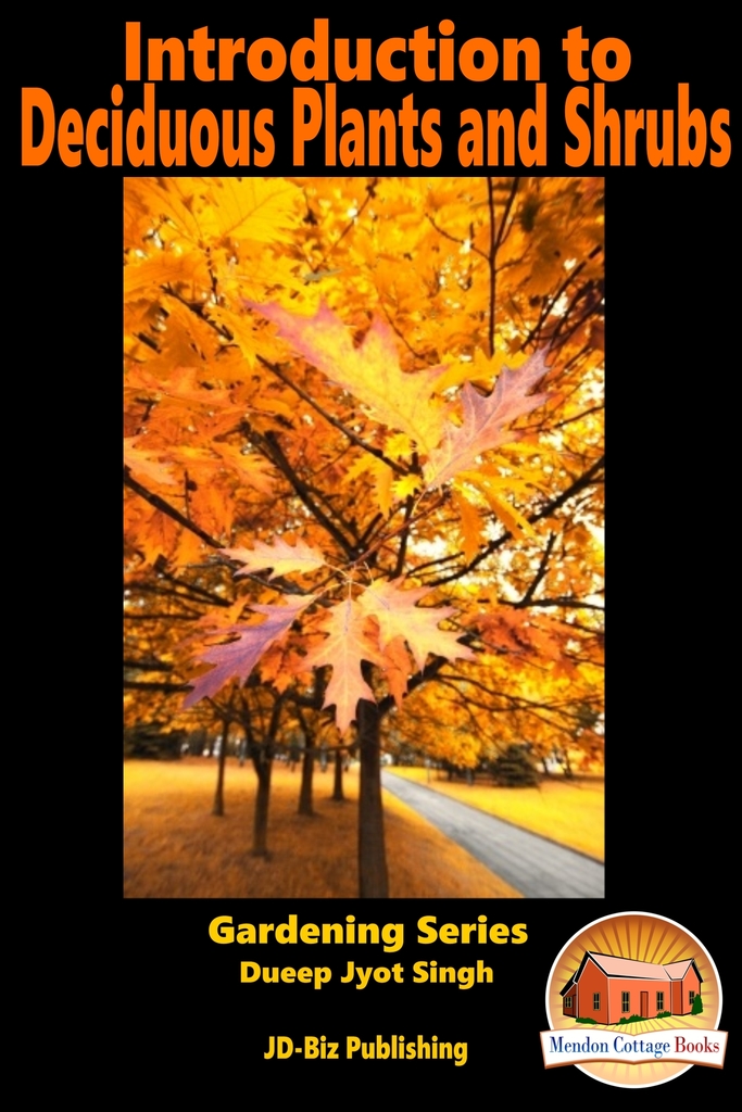 Introduction to Deciduous Plants and Shrubs by Dueep Jyot Singh (Ebook ...
