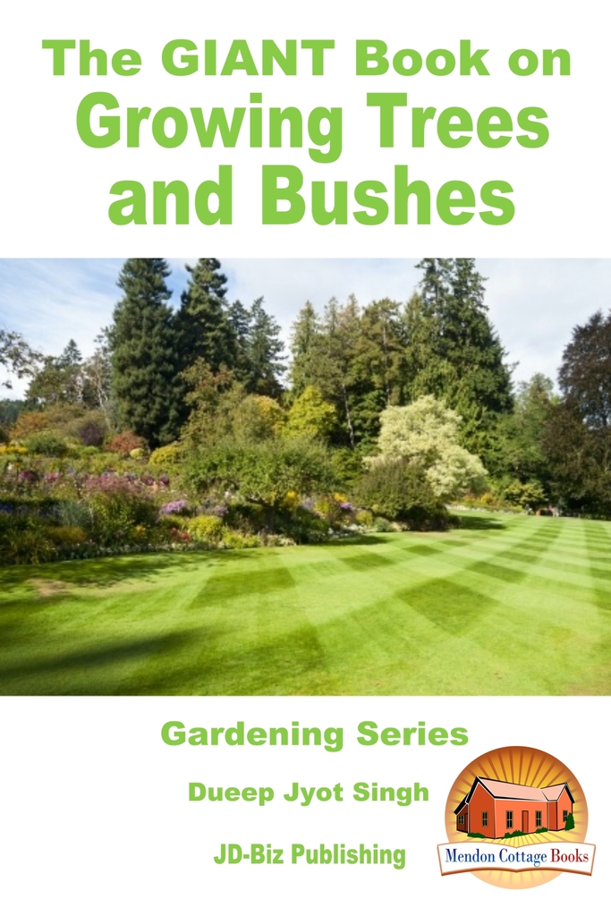 The GIANT Book on Growing Trees and Bushes by Dueep Jyot Singh (Ebook ...