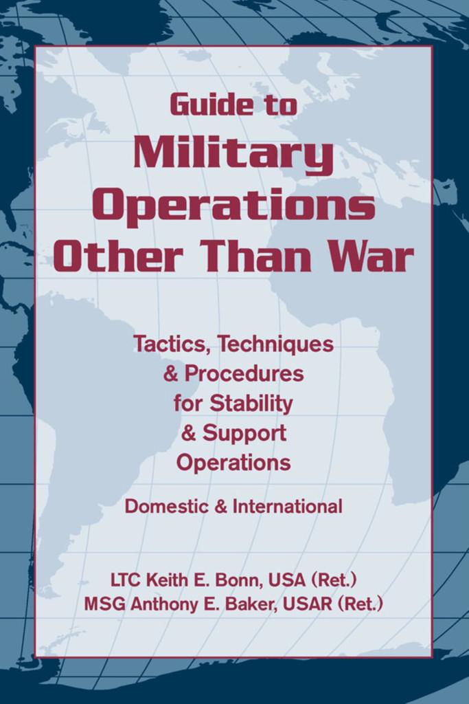 Guide to Military Operations Other Than War by Keith E. Bonn USA ...