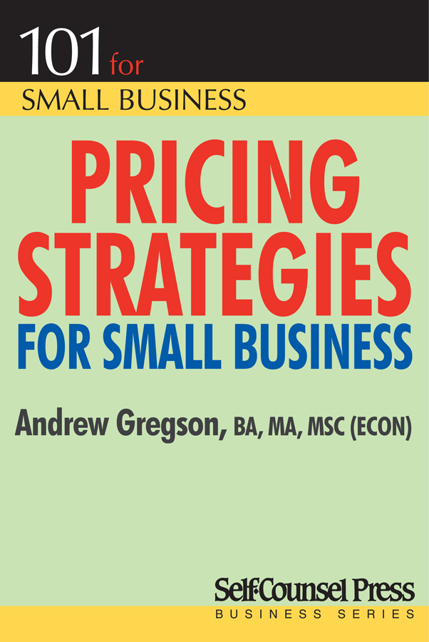 Pricing Strategies for Small Business by Andrew Gregson - Book - Read ... Pricing Strategies for Small Business by Andrew Gregson - Book - Read ...