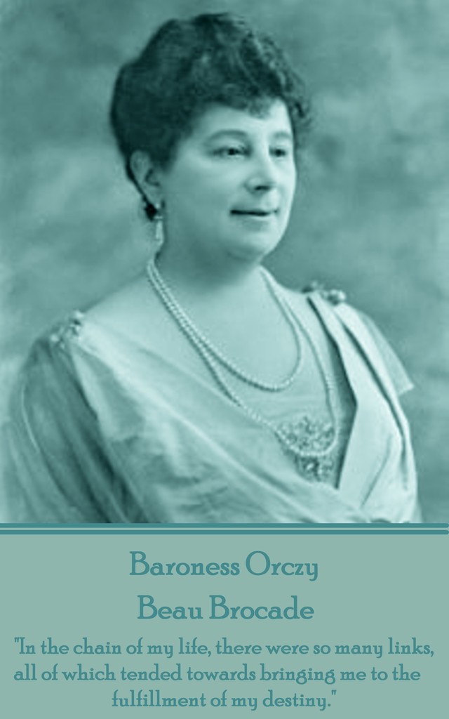 Beau Brocade by Baroness Orczy (Ebook) - Read free for 30 days