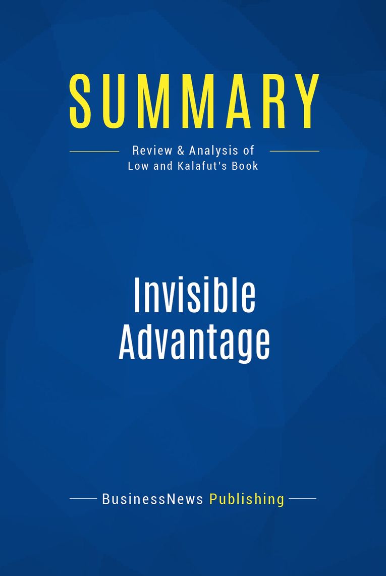 Invisible Advantage (Review and Analysis of Low and Kalafut's Book) by ...