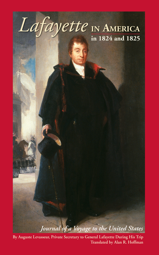 Lafayette in America in 1824 and 1825 by ALAN HOFFMAN (Ebook) - Read ...