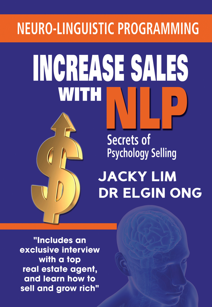 Increase Sales With NLP: Secrets of Psychology Selling by Jacky Lim, Dr ...
