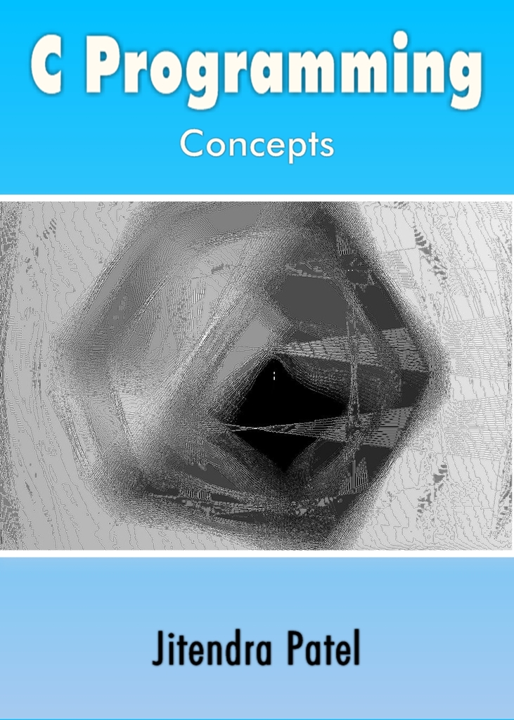 C Programming Concepts by Jitendra Patel - Ebook | Everand
