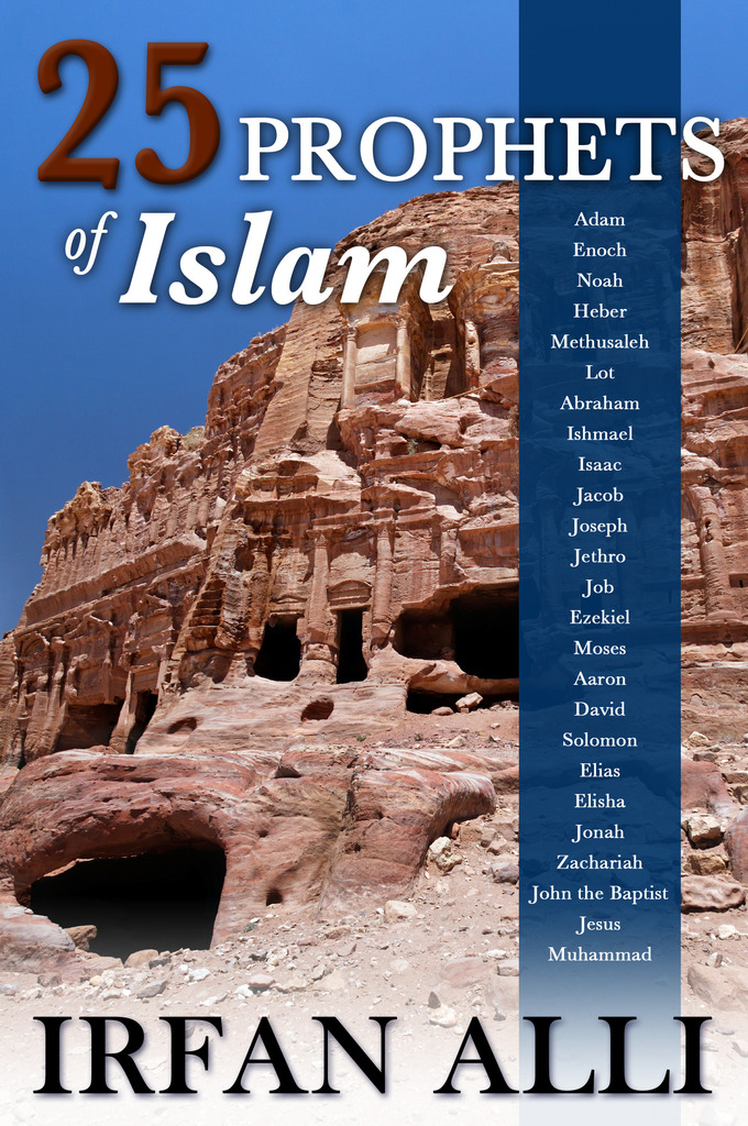 25 Prophets of Islam by Irfan Alli (Ebook) - Read free for 30 days
